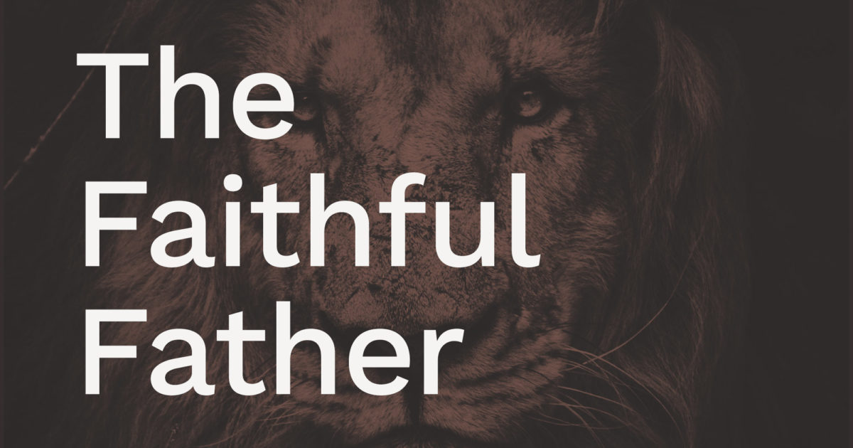 The Faithful Father | Grace Community Church, Richhill